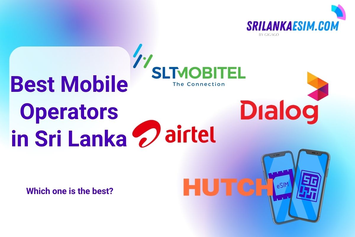 Sri Lanka Mobile Operators: Which One is the Best?
